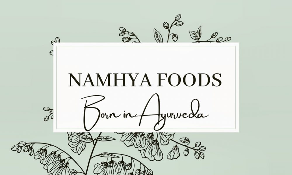 Namhya Foods: How This Superfood Startup Is Making Healthy Living Fun ...