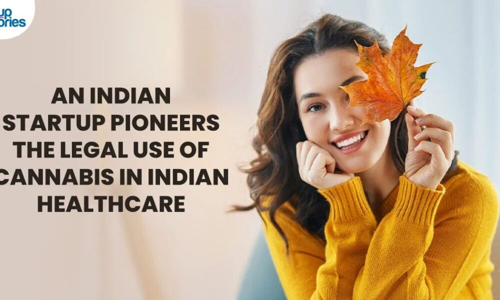 Calmosis Is Revolutionizing Healthcare In India With Legal Cannabis Use ...