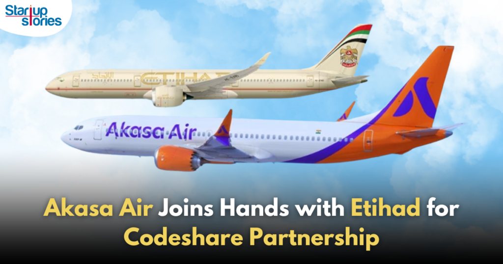 Akasa Air Takes Flight: A Surprising Codeshare Partnership with Etihad ...