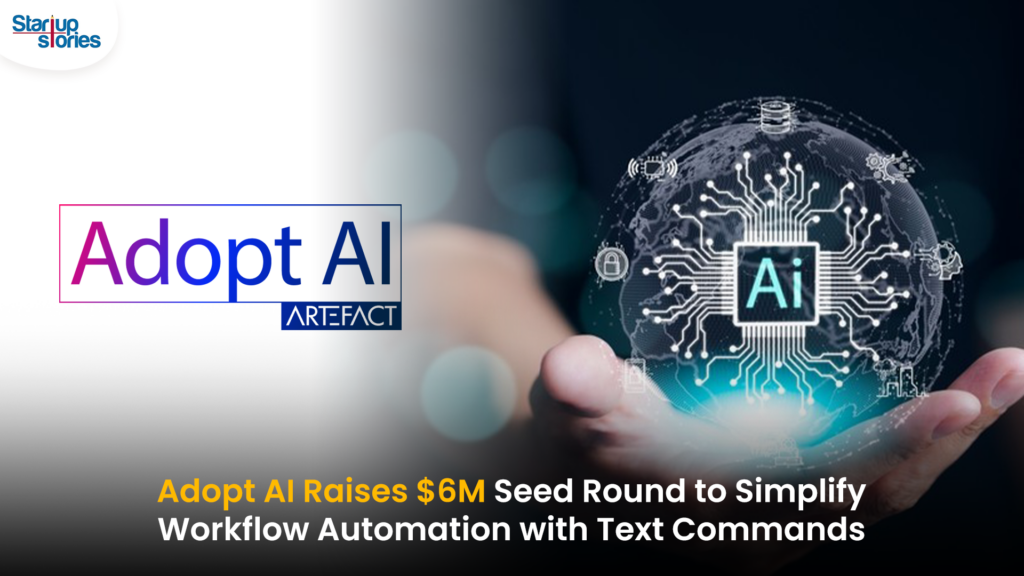 Adopt AI Secures $6 Million to Power No-Code AI Agents for Business ...